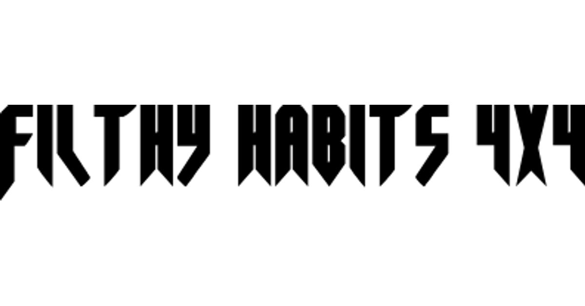 Filthy Habits 4x4 | Car Stickers, 4x4 Accessories, Apparel